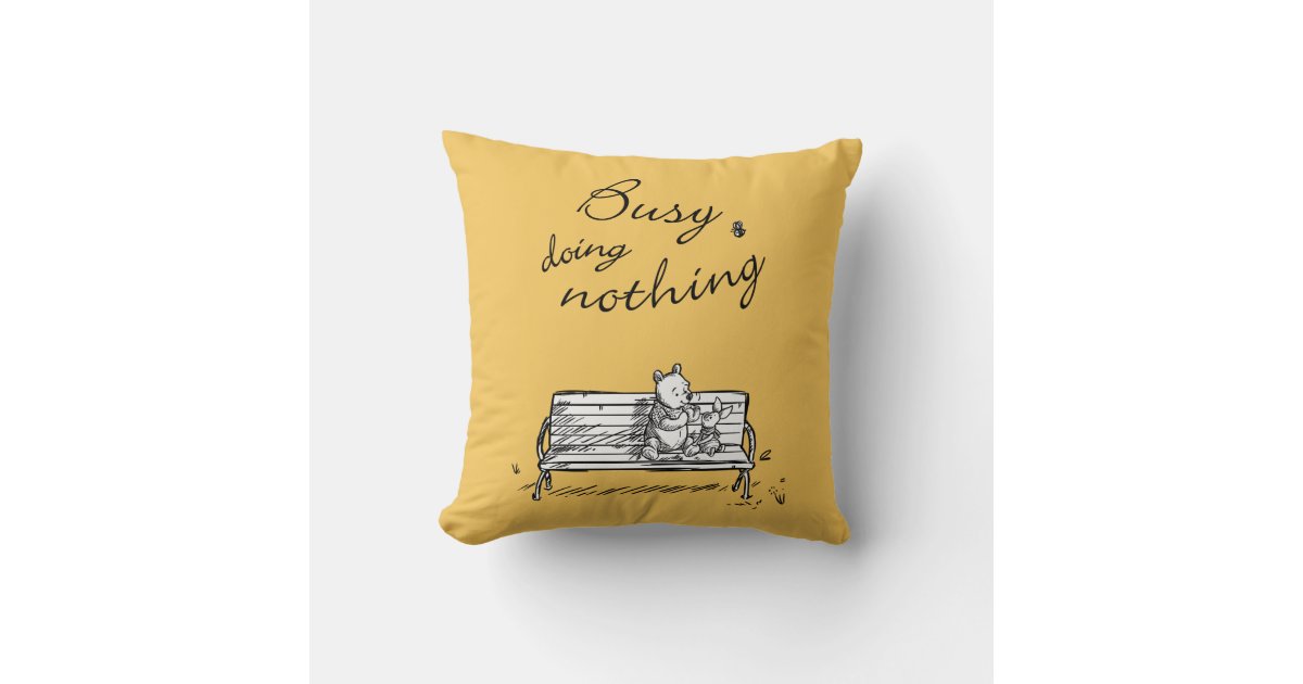 Pooh & Piglet | Busy Doing Nothing Throw Pillow | Zazzle
