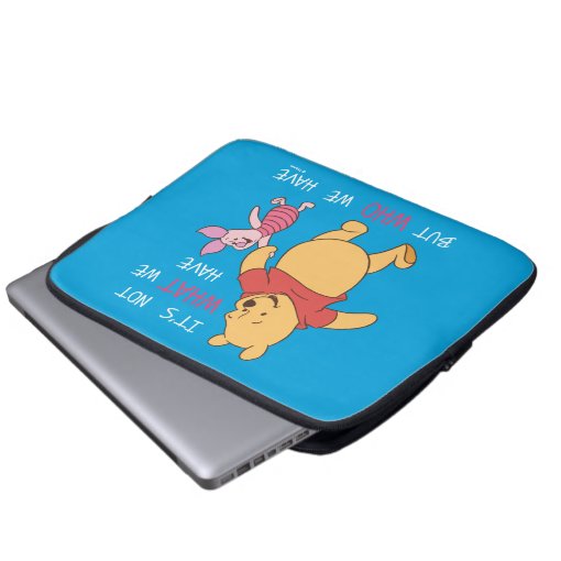 Pooh & Piglet | It's Not What We Have Quote Laptop Sleeve | Zazzle