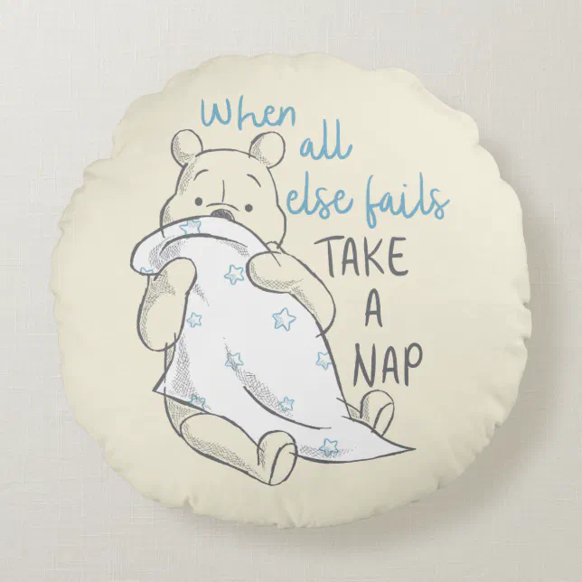 Pooh | Take a Nap Quote Round Pillow | Zazzle
