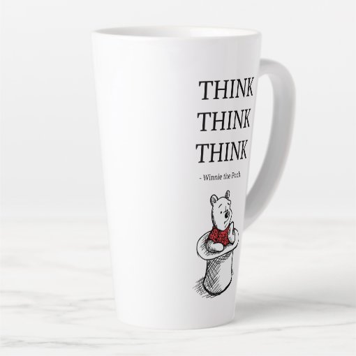Pooh | Think Think Think Quote 2 Latte Mug | Zazzle