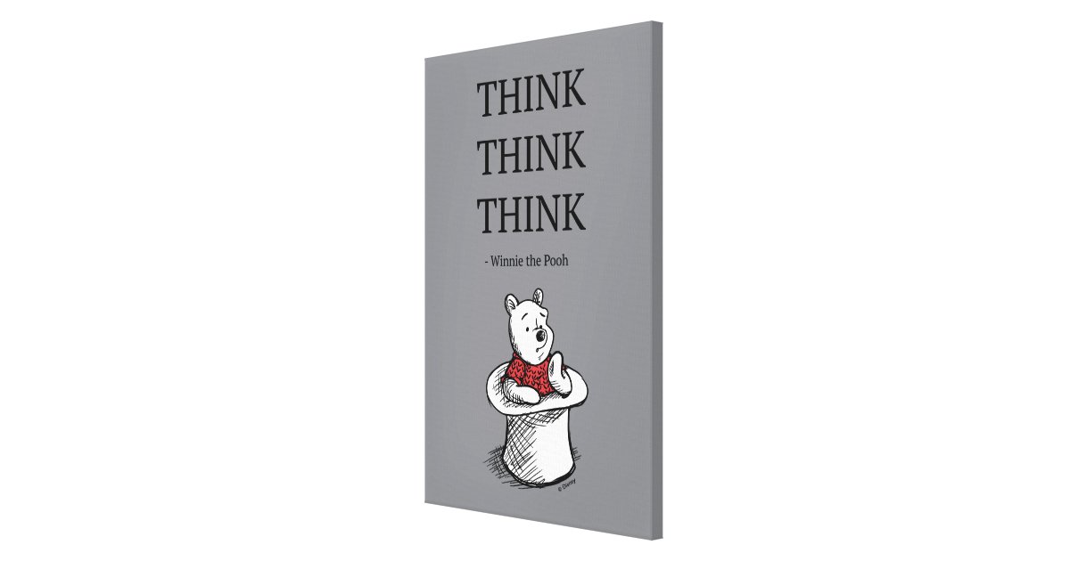 Pooh | Think Think Think Quote Canvas Print | Zazzle