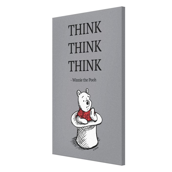 Pooh | Think Think Think Quote Canvas Print | Zazzle.com