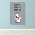 Pooh | Think Think Think Quote Canvas Print | Zazzle