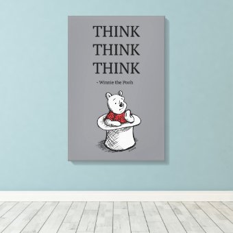 Pooh | Think Think Think Quote Canvas Print | Zazzle