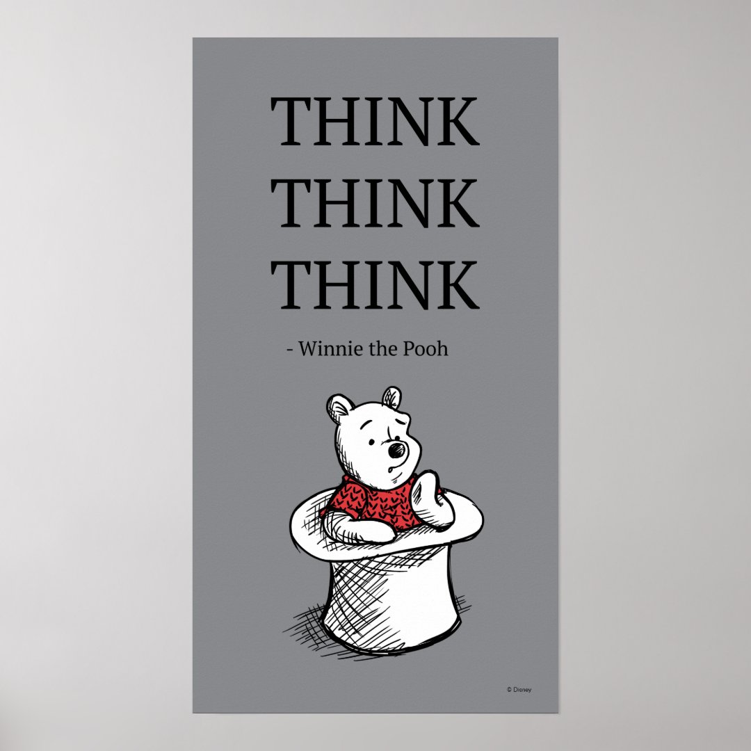 Pooh | Think Think Think Quote Poster | Zazzle