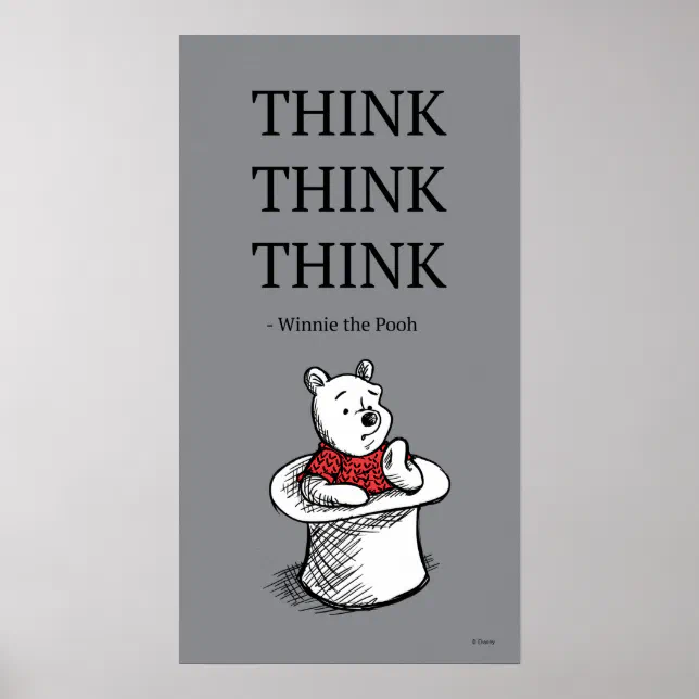 Pooh | Think Think Think Quote Poster | Zazzle