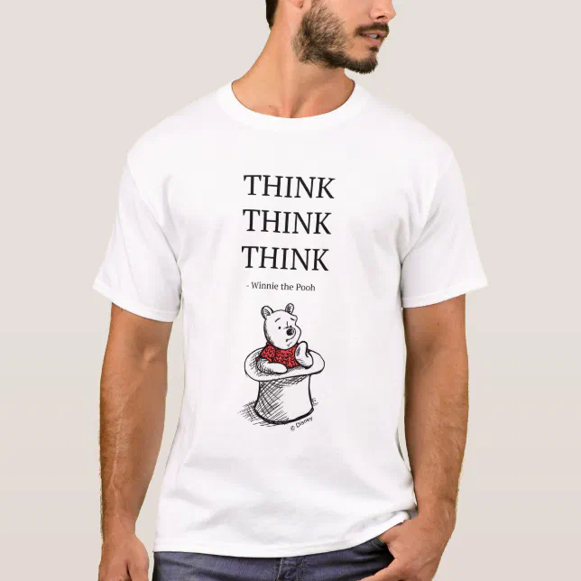 Pooh | Think Think Think Quote T-Shirt | Zazzle