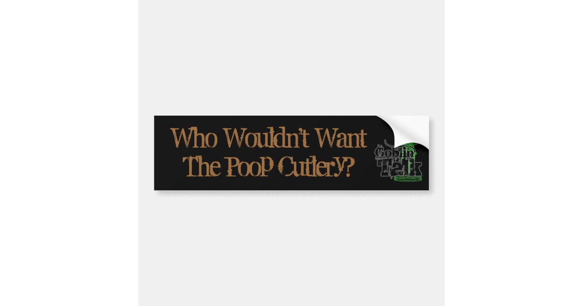 Poop Cutlery - Goblin Talk - Bumpersticker! Bumper Sticker | Zazzle
