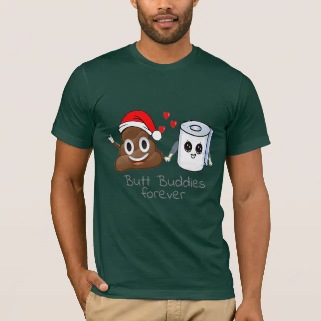 poop emoji toilet paper butt buddy forever funny T-Shirt | Zazzle