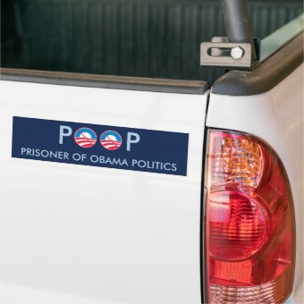 POOP Prisoner of Obama Politics Bumper Sticker | Zazzle