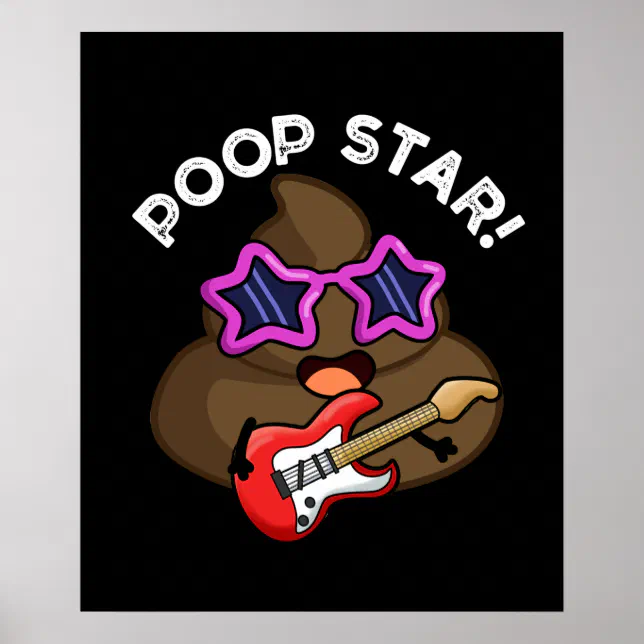 Poop Star Funny Pop Star Pun Dark BG Poster | Zazzle