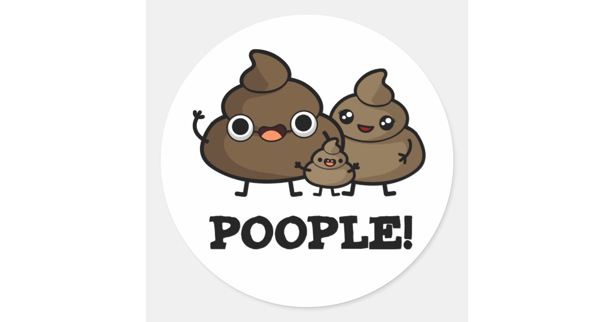 Poople Funny Poop People Pun Classic Round Sticker | Zazzle