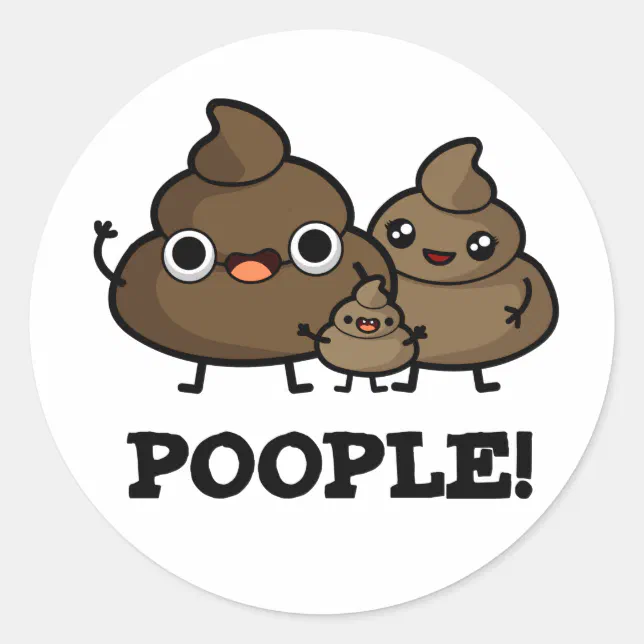 Poople Funny Poop People Pun Classic Round Sticker | Zazzle