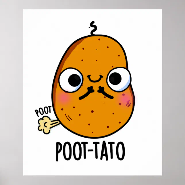 Poot-tato Funny Farting Potato Pun Poster | Zazzle
