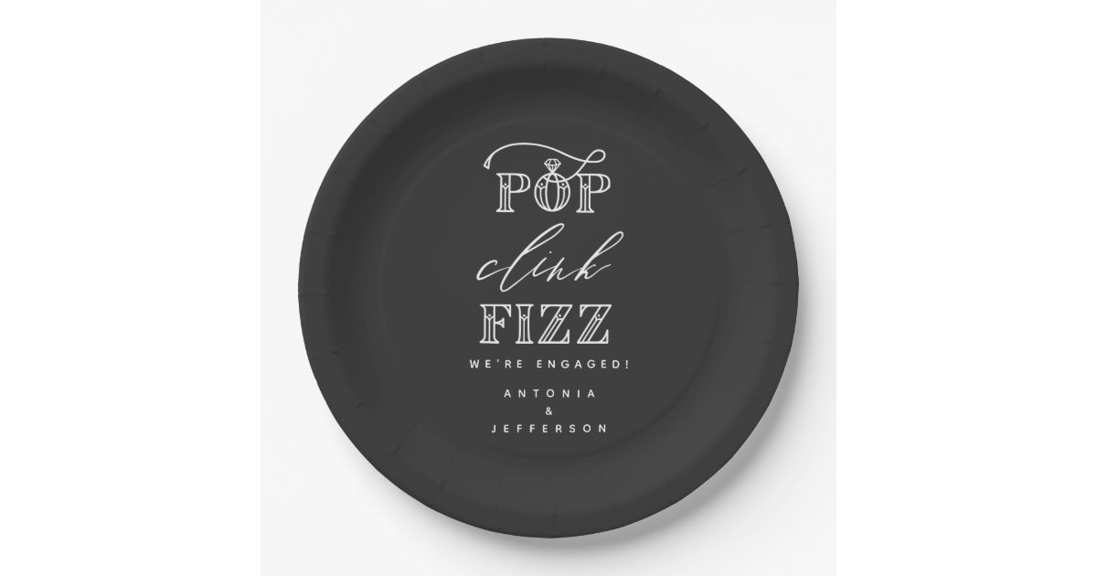 Pop clink fizz engagement party paper plates | Zazzle