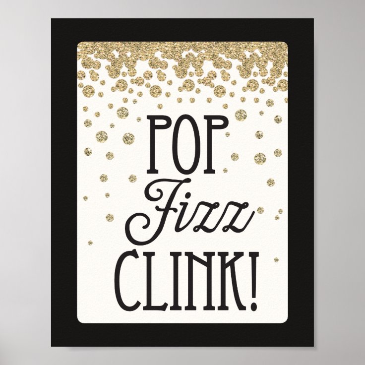 Pop Fizz Clink New Years Eve Party Decoration Sign | Zazzle