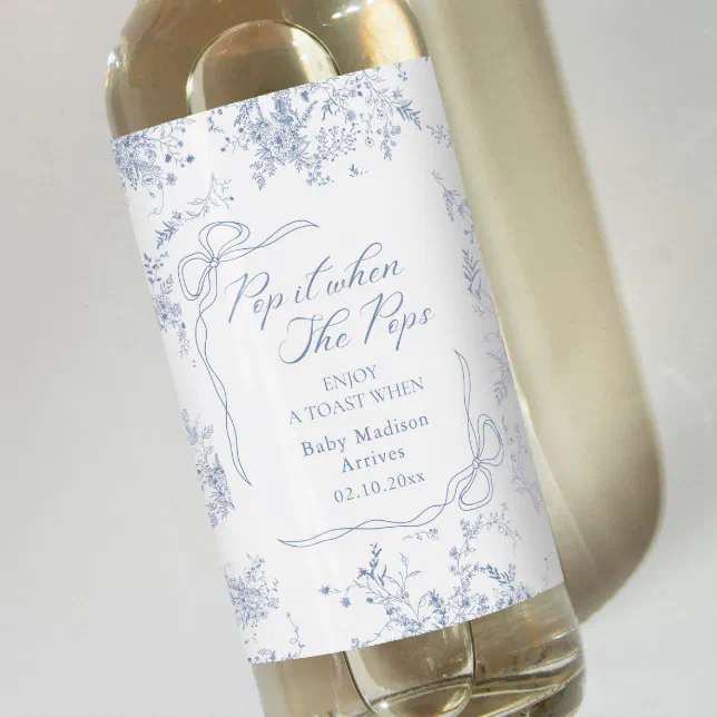 Pop it When She pops Floral Blue Baby Shower Wine Label | Zazzle