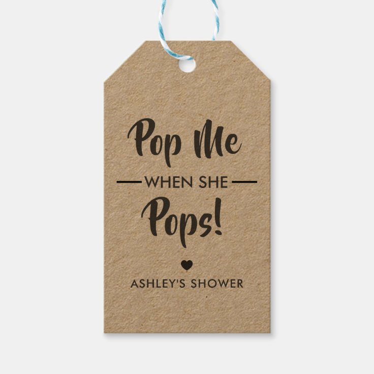 Pop Me When She Pops, Baby Shower Gift Tag, Kraft Gift Tags | Zazzle