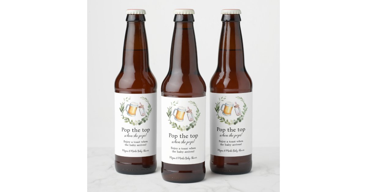 Pop the top when she Pops Beer Bottle Label | Zazzle