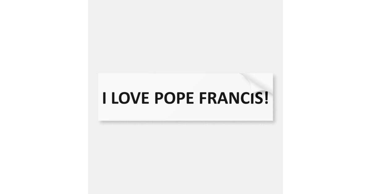 Pope Francis Bumper Sticker | Zazzle