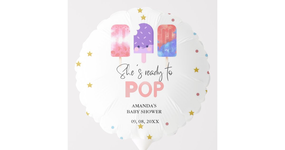 Popsicle She is ready to pop Baby Shower Balloon | Zazzle