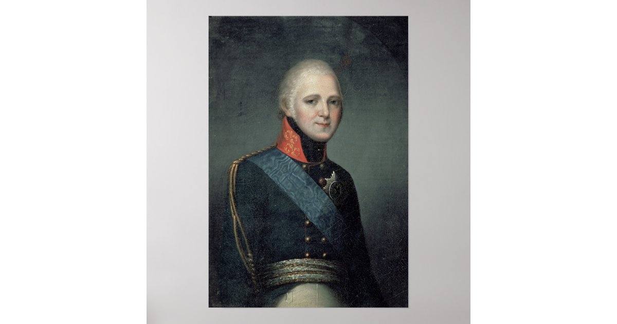 Portrait of Emperor Alexander I , 1804 Poster | Zazzle