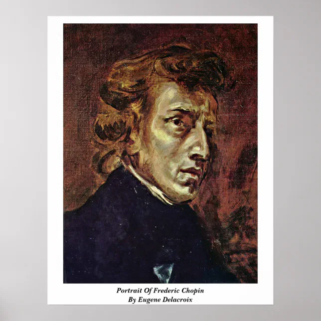 Portrait Of Frederic Chopin By Eugene Delacroix Poster | Zazzle