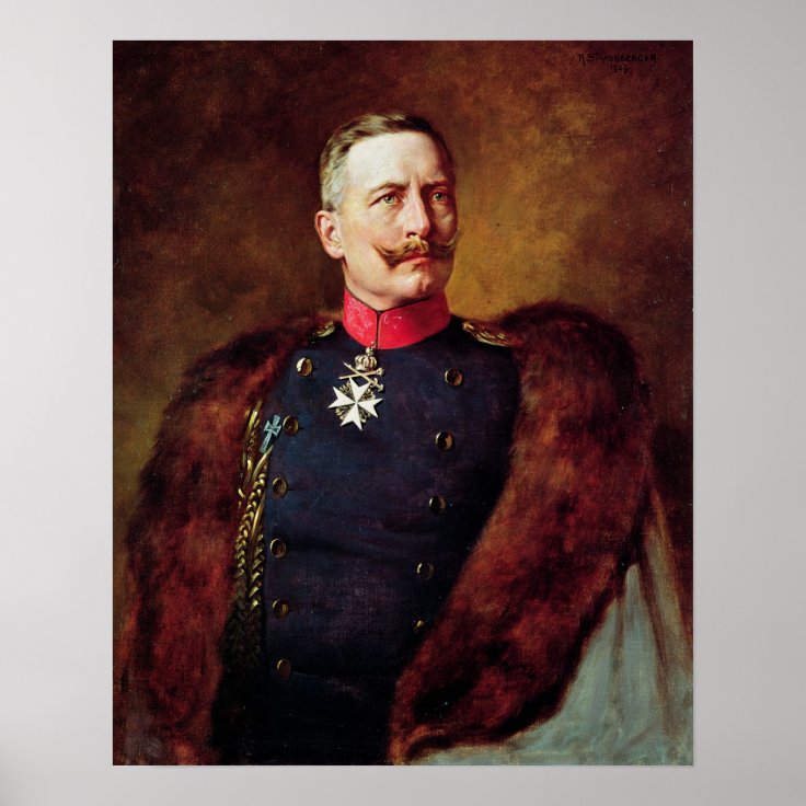 Portrait of Kaiser Wilhelm II Poster | Zazzle