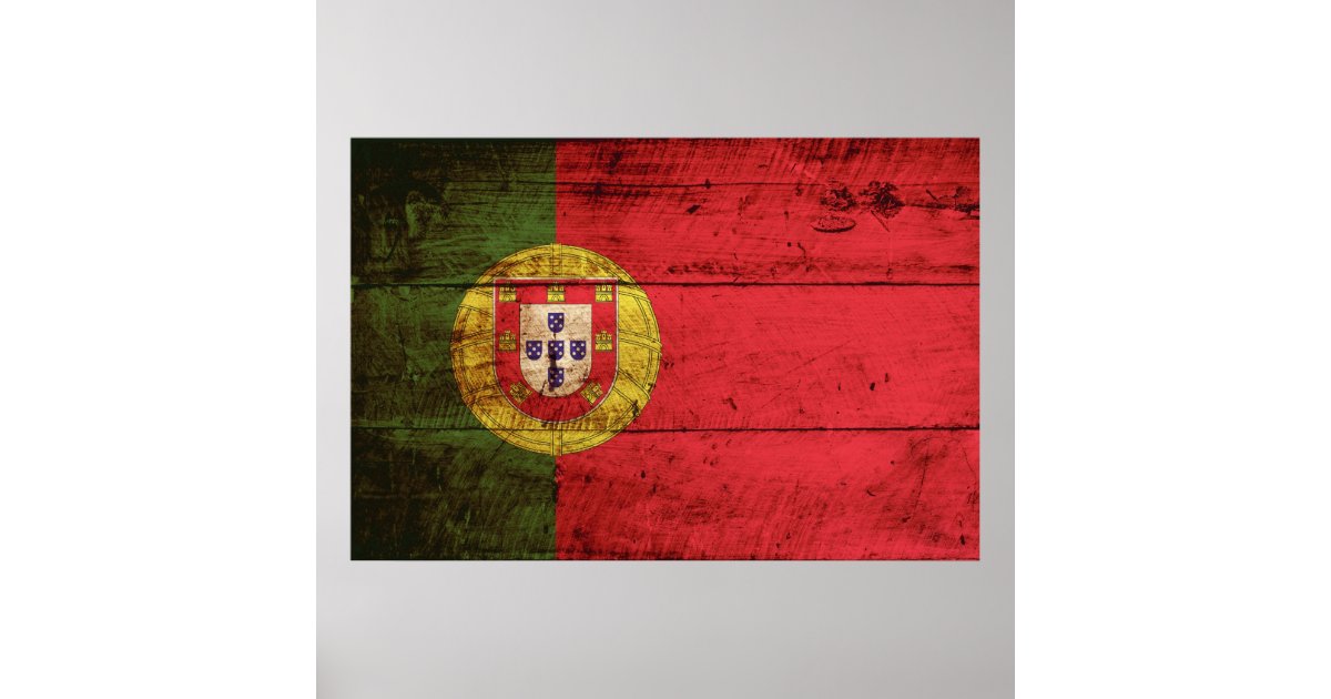 Portugal Flag on Old Wood Grain Poster | Zazzle