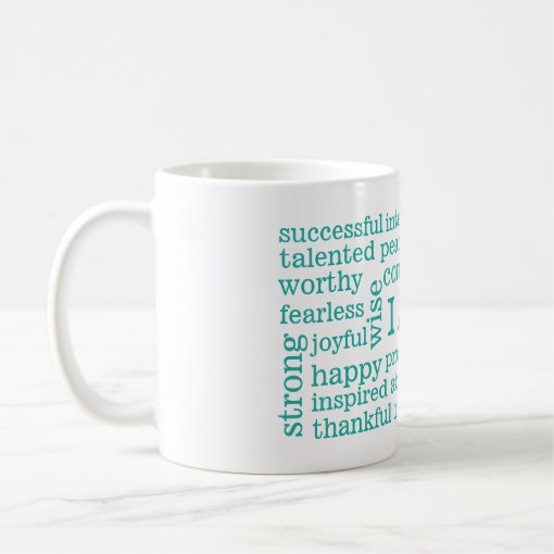 Positive Affirmations I AM Statements Aqua Coffee Mug | Zazzle