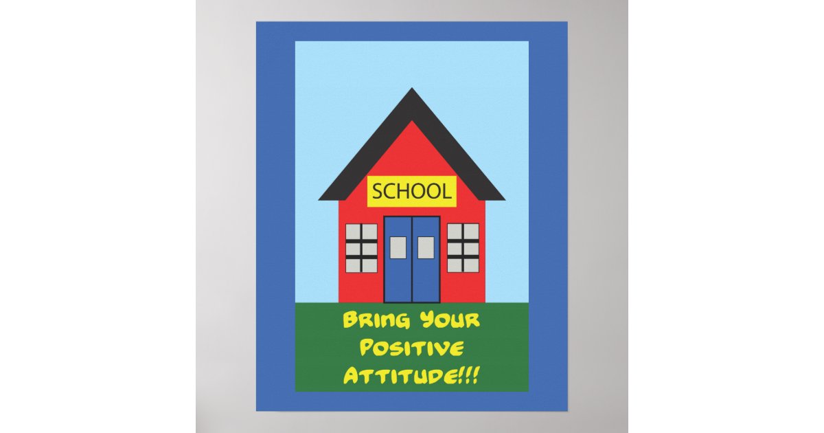 Positive Attitude School Poster | Zazzle