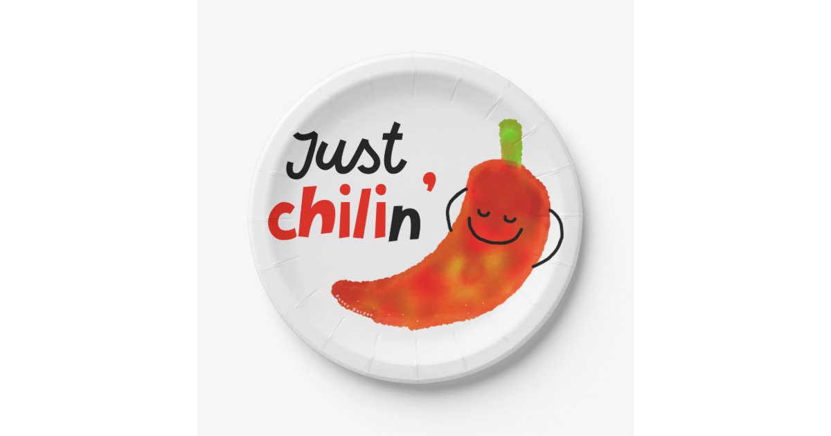 Positive Chili Pepper Pun - Just Chilin Paper Plates | Zazzle