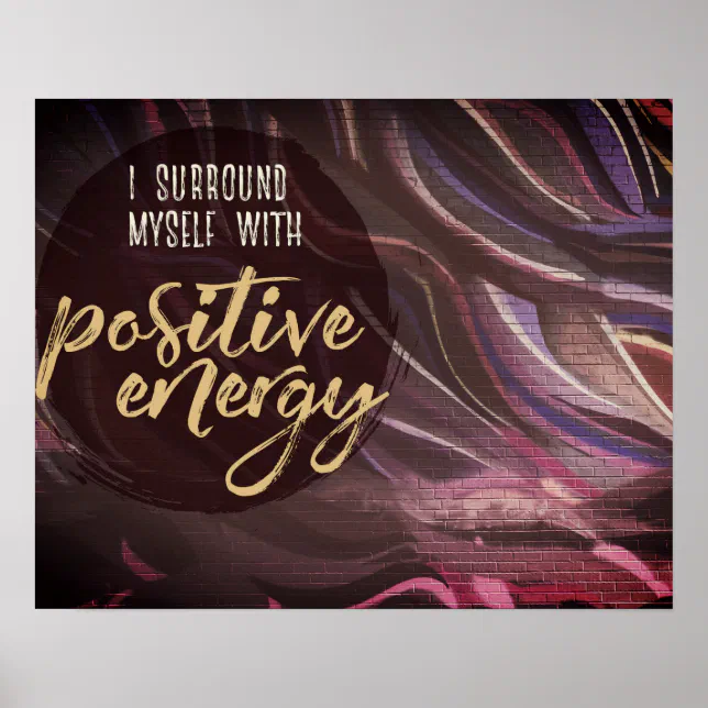 Positive Energy Poster | Zazzle