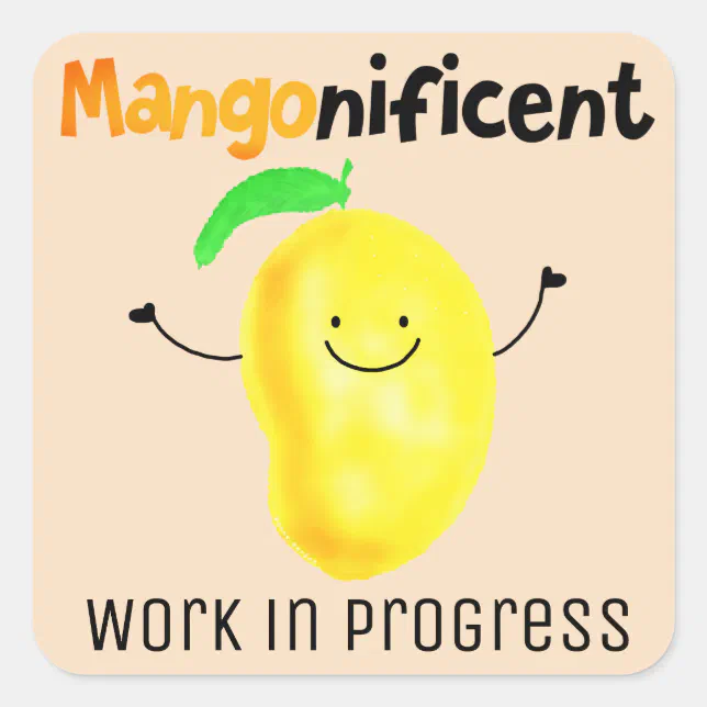 Positive Mango Pun - Everyday is Mangonificent Square Sticker | Zazzle