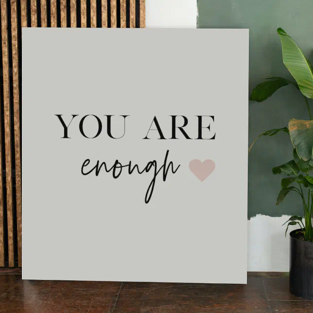 Positive Motivation You Are Enough Quote Poster | Zazzle