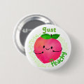 Positive Peach Pun - Peachy Button | Zazzle