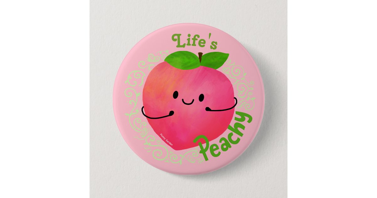 Positive Peach Pun - Peachy Pinback Button | Zazzle.com
