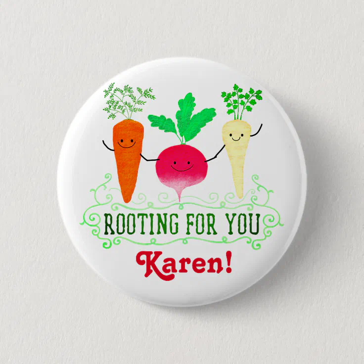 Positive Root Pun - Rooting for you Pinback Button | Zazzle