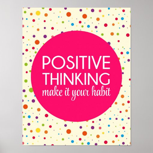 Positive Thinking Quote Poster | Zazzle