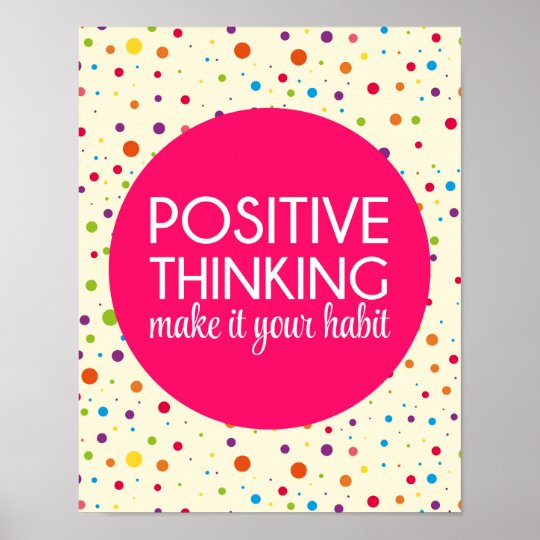 Positive Thinking Quote Poster | Zazzle.com