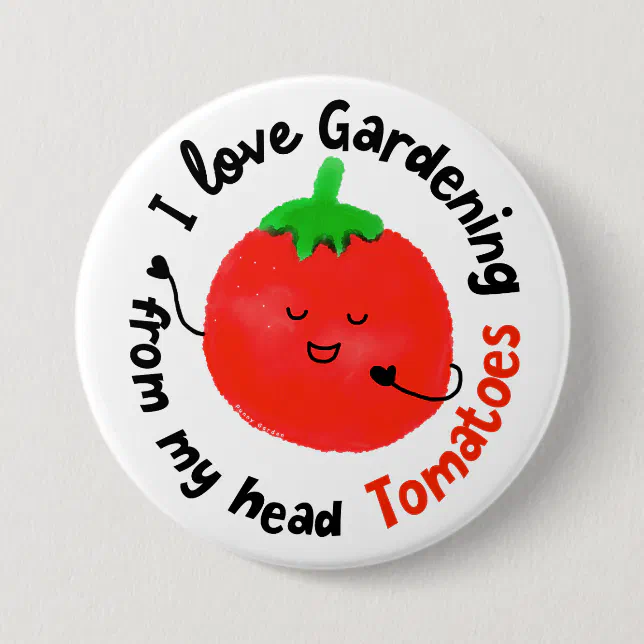 Positive Tomato Pun - From My Head Tomatoes Button | Zazzle