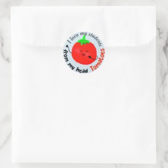 Positive Tomato Pun - From My Head Tomatoes Classic Round Sticker | Zazzle