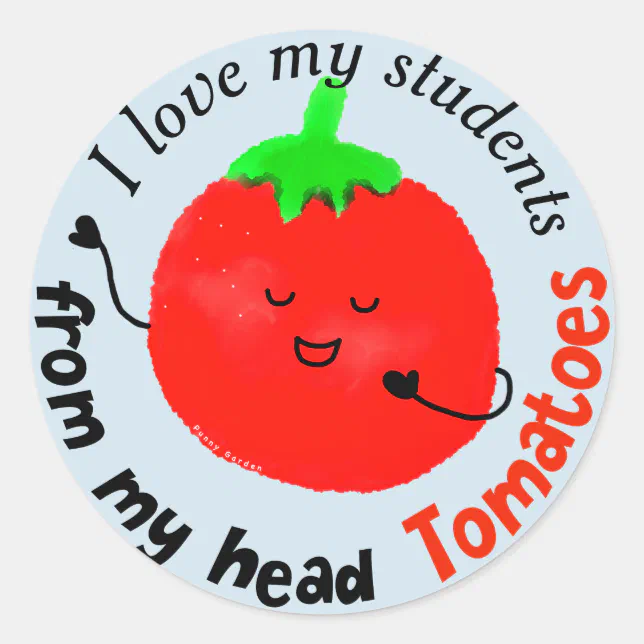 Positive Tomato Pun - From My Head Tomatoes Classic Round Sticker | Zazzle