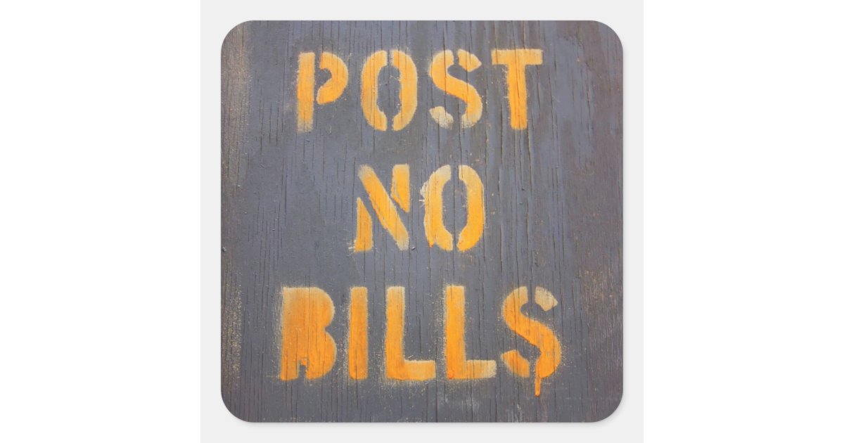 Post No Bills, NYC Square Sticker | Zazzle