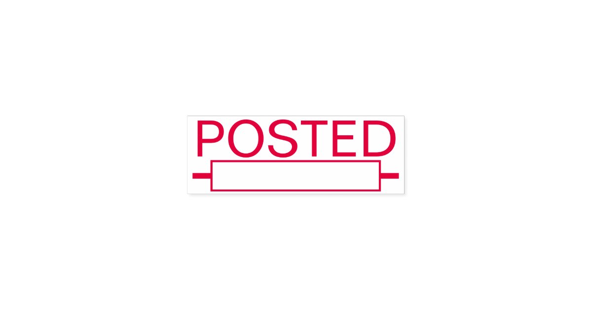 POSTED with area - Basic Office or Business Bank Self-inking Stamp | Zazzle