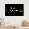 Poster be You tiful | Zazzle