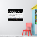 Poster Definition - Tenacious | Zazzle