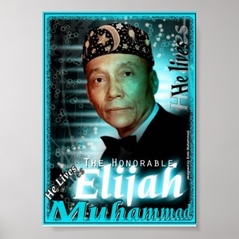 Poster: Elijah Muhammad Lives Poster | Zazzle