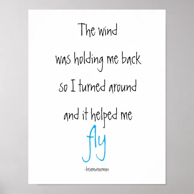 Poster Inspiration The Wind Helped Me Fly Quotes | Zazzle