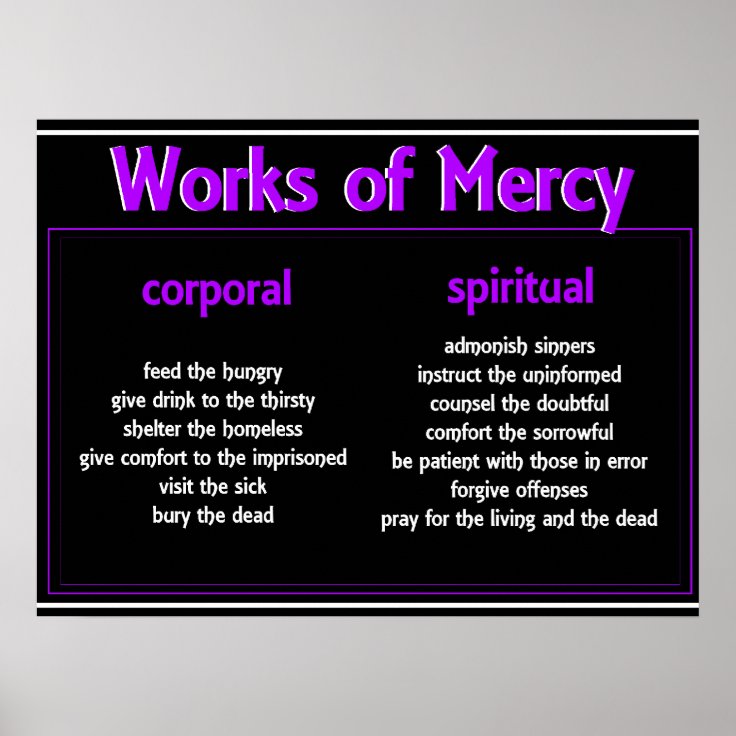 Poster-Merciful Works Poster | Zazzle